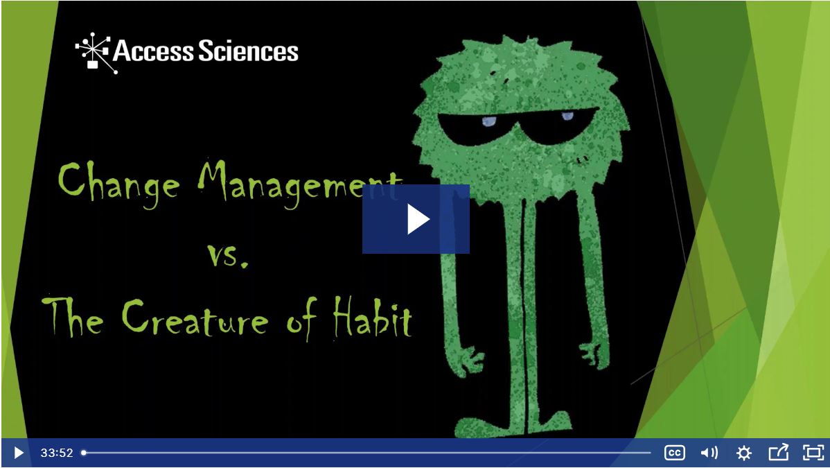 Hindsight 20/20: Change Management vs. The Creature of Habit - Access ...
