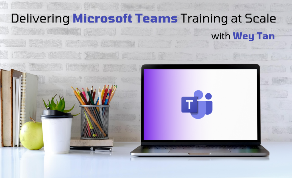 Microsoft Teams Training at Scale - Access Sciences Webinar