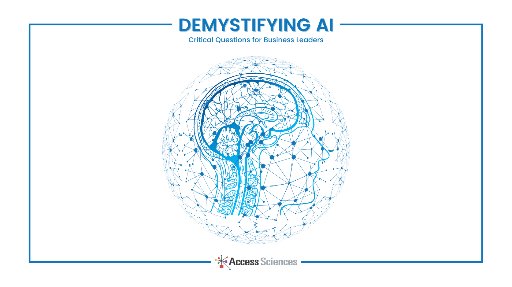 Demystifying AI with Glen Hilford - Access Sciences Webinar